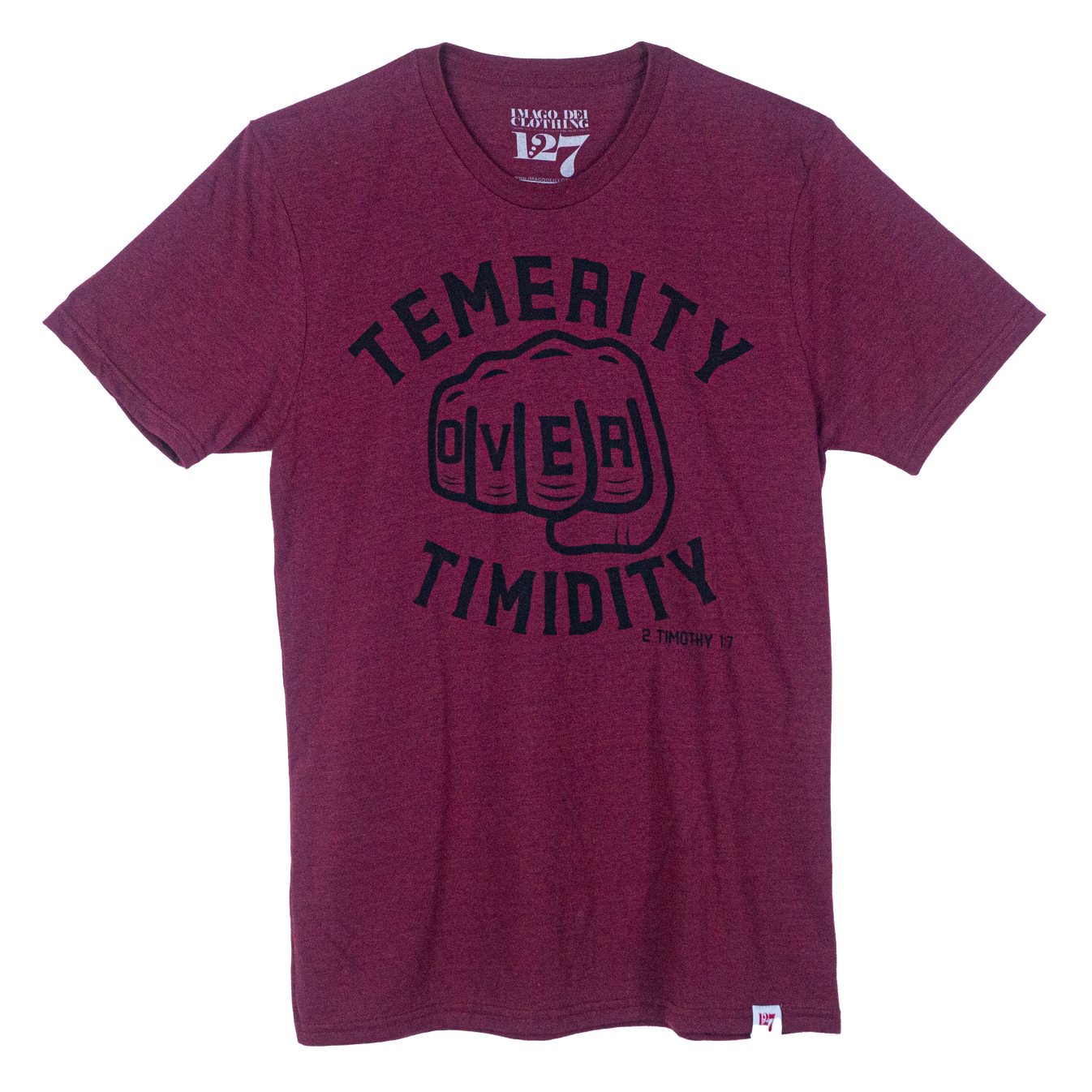TEMERITY OVER TIMIDITY – 1:27CLOTHING